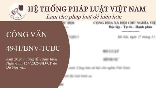 Công văn 4941/bnv-tcbc năm 2026 hướng dẫn thực hiện nghị định 154/2025 ...